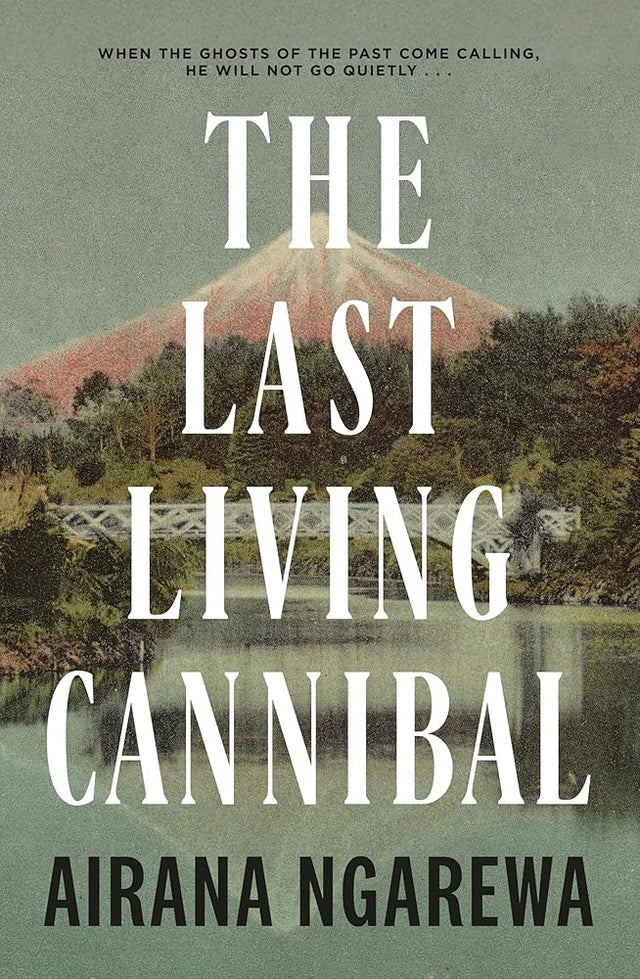 The Last Living Cannibal by Airana Ngarewa – Bookety Book Books